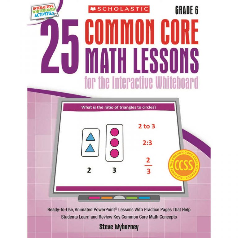 SCHOLASTIC TEACHING RESOURCES 25 COMMON CORE GRADE 6 MATH LESSONS FOR ...